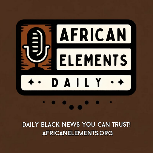 Only the Most Impactful Black News and Current Events | African Elements